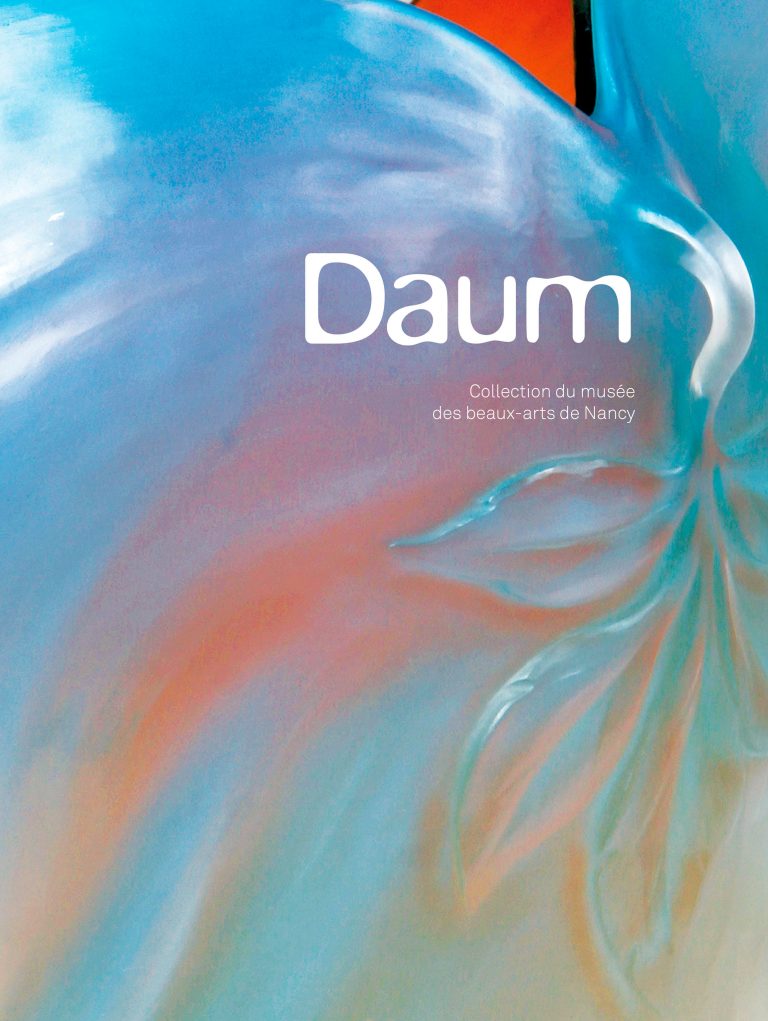 Daum / Collection du musée des Beaux-Arts de Nancy - Editions Fage