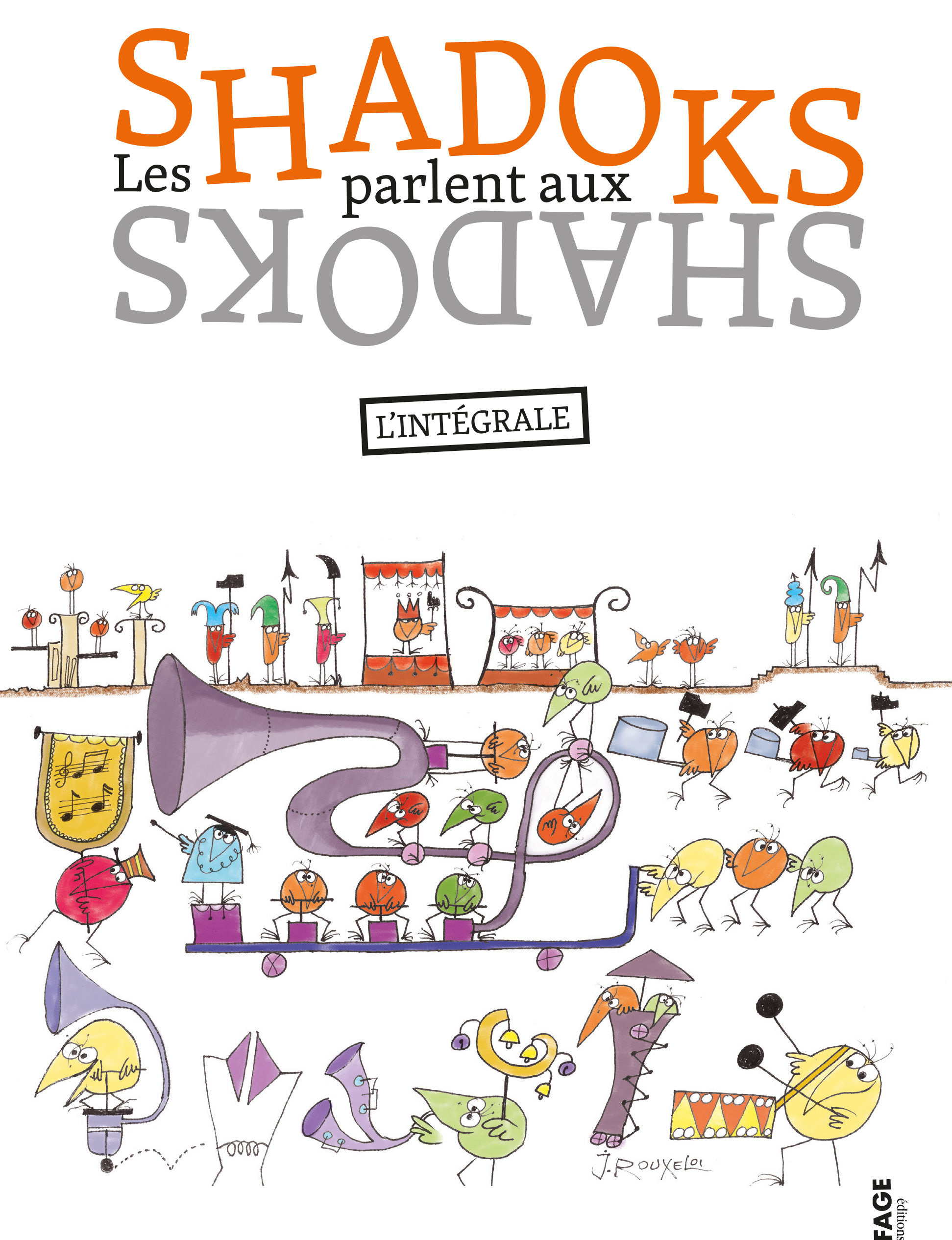 Les Shadoks parlent aux Shadoks - Editions Fage